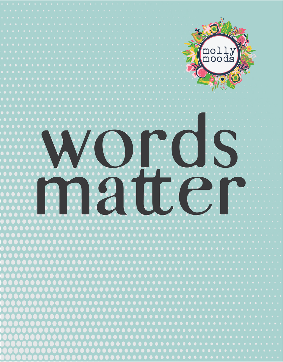 Words Matter Digital Download Printable Wall Art – Molly Moods